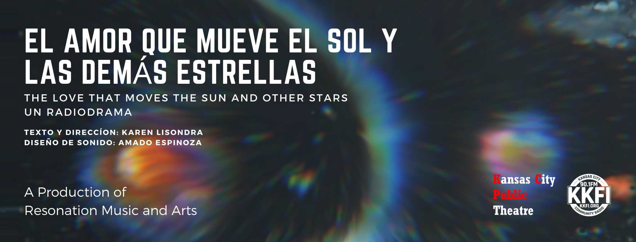 El Amor Que Mueve El Sol Y Las Demás Estrellas – Kansas City Public Theatre